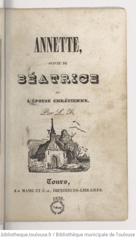 Annette ; suivie de Béatrice ou l'épouse chrétienne / par L.-F ...
